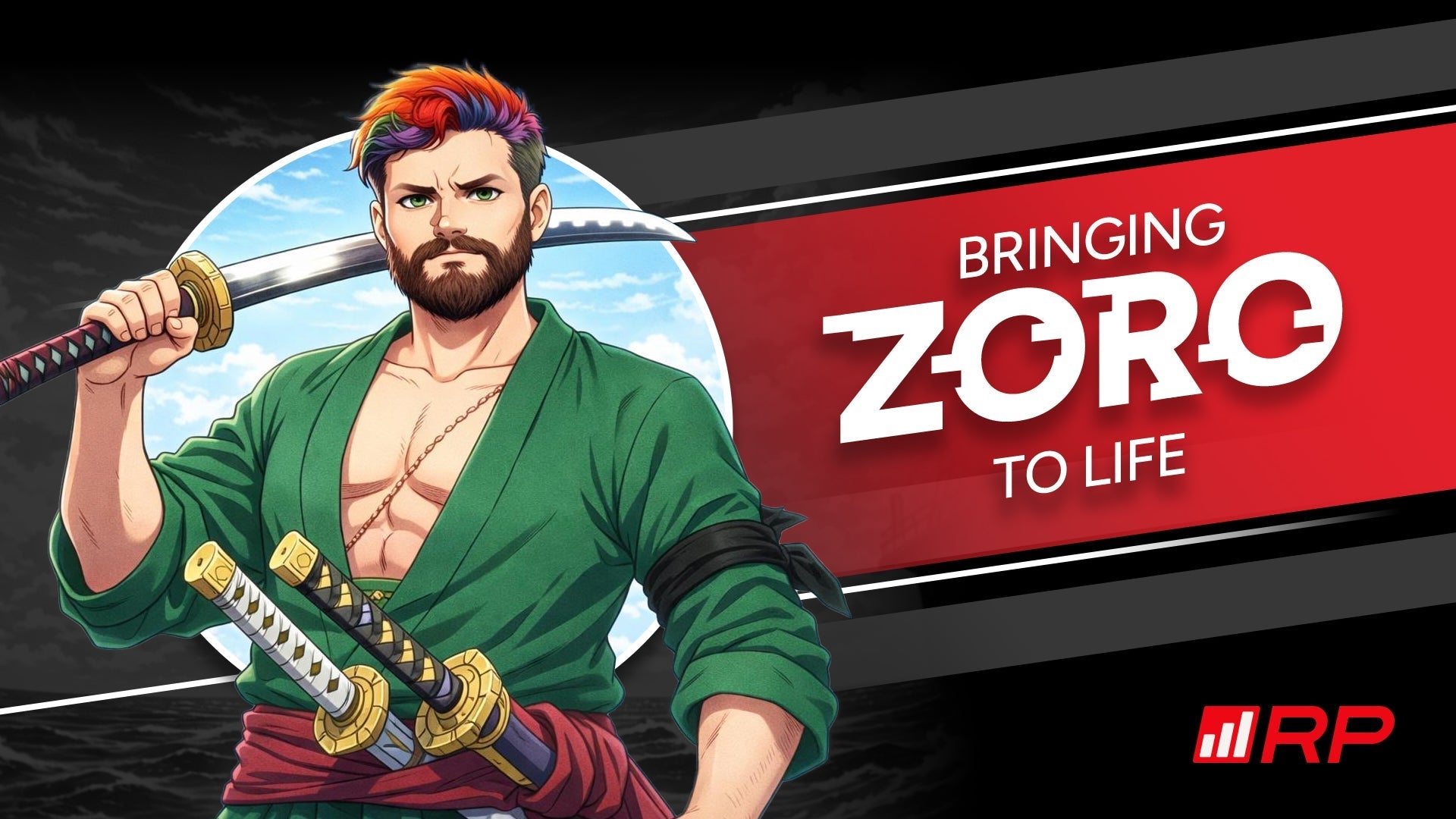 Bringing Zoro to life – RP Strength